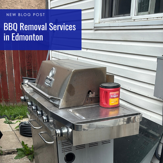 BBQ Removal Services in Edmonton | Fast & Affordable Disposal